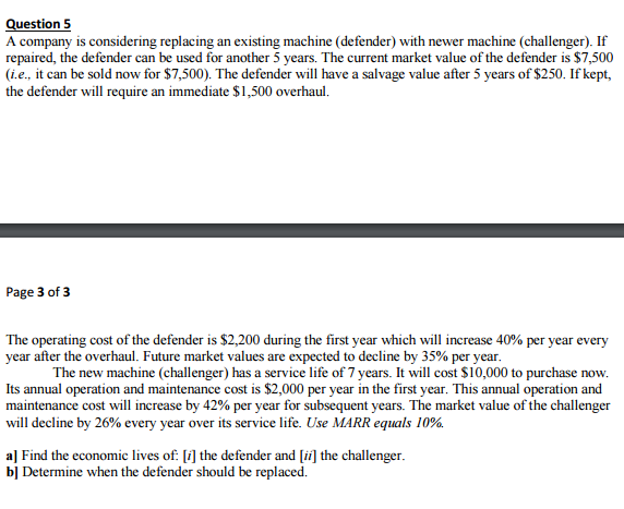 A company is considering replacing an existing | Chegg.com
