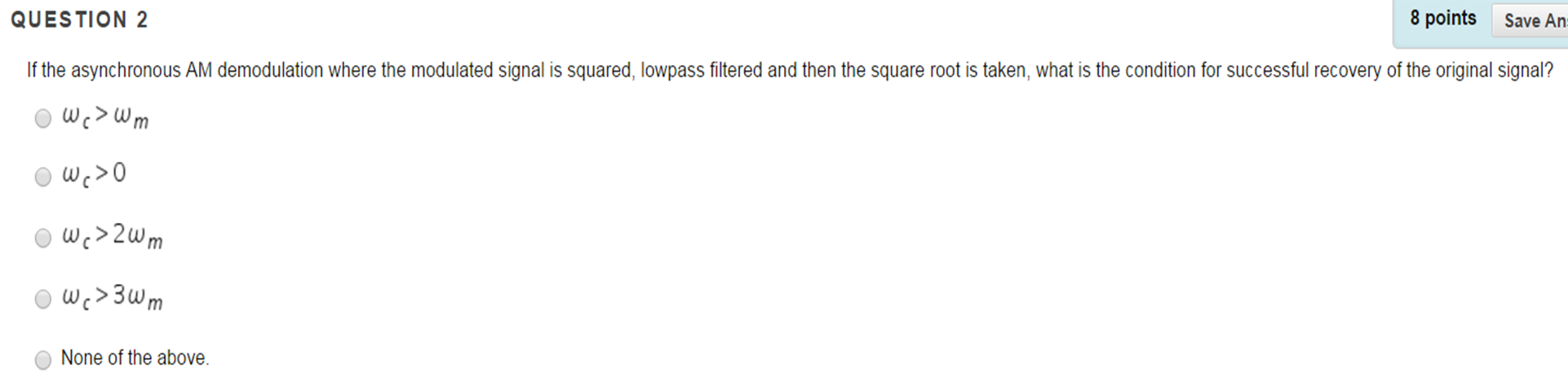 Solved If The Asynchronous Am Demodulation Where The