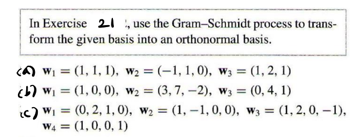 Solved Use the Gram-Schmidt process to transform the given | Chegg.com