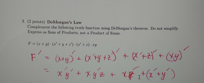 Solved 3. (2 points) DeMorgan's Law Complement the following | Chegg.com