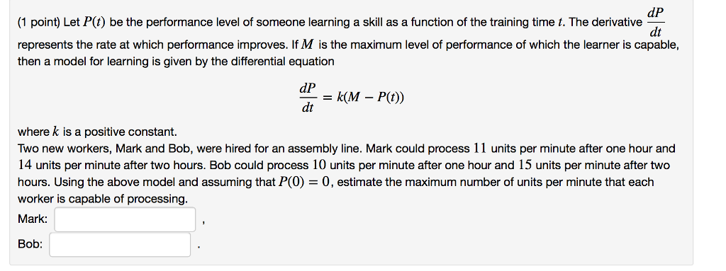 Solved Let P(t) be the performance level of someone learning | Chegg.com
