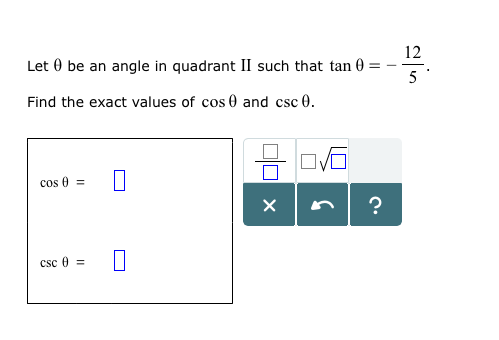 Solved Let 0 be an angle in quadrant II such that tan 0 Find | Chegg.com