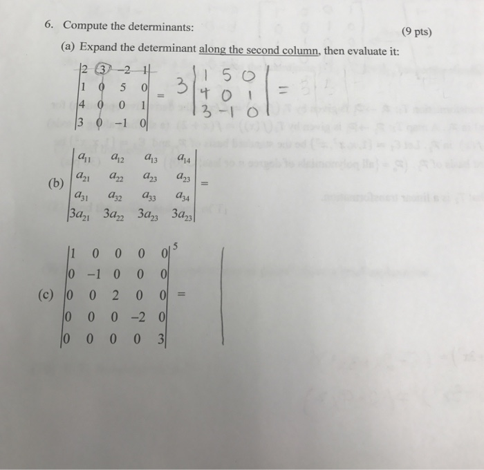 Solved Compute The Determinants Expand The Determinant