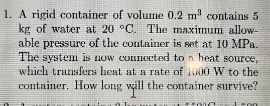Solved 1. A rigid container of volume 0.2 m3 contains 5 kg | Chegg.com