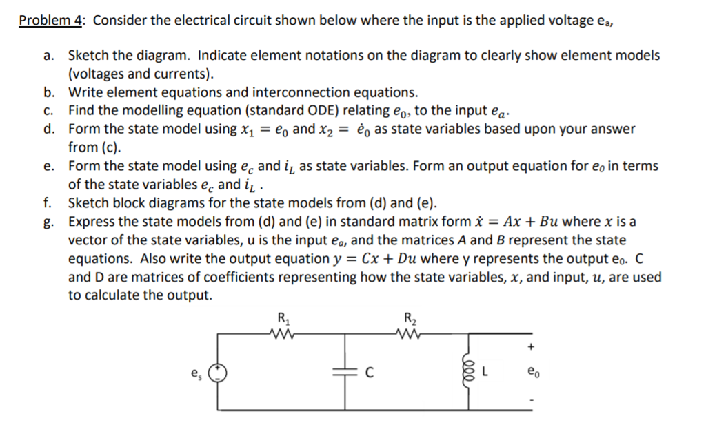 Solved Problem 4 Consider The Electrical Circuit Shown 