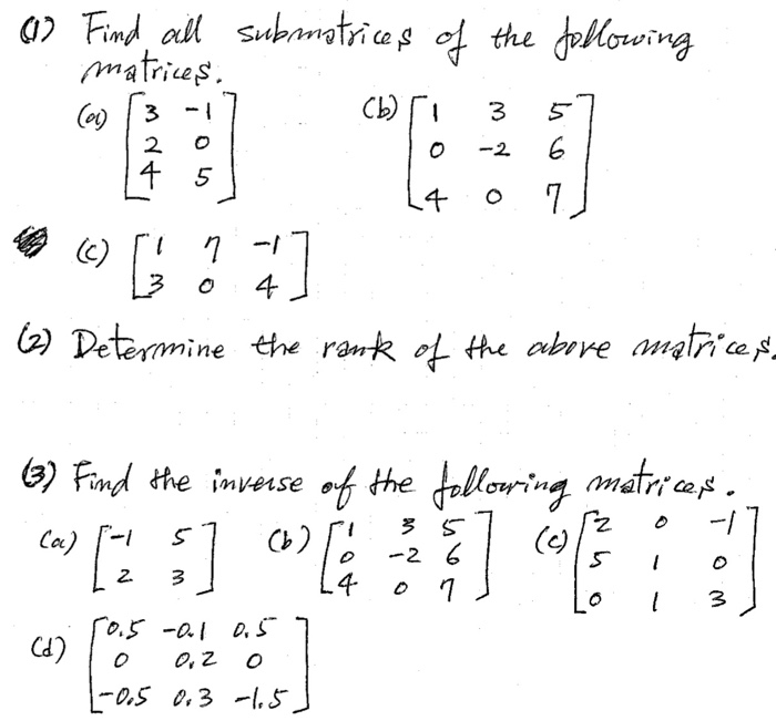 Solved Find all submatrices of the following matrices. (a) | Chegg.com