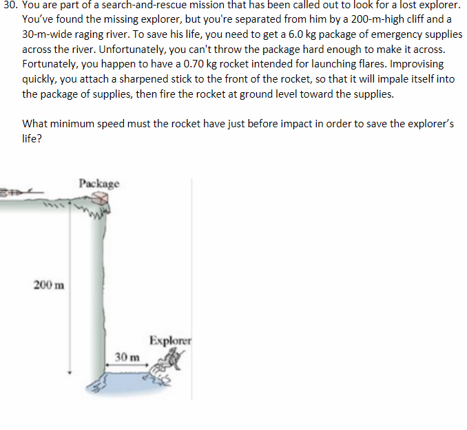 Solved 30. You are part of a search-and-rescue mission that | Chegg.com