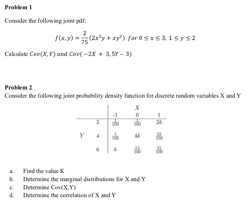 Solved Problem 1 Consider the following joint pdf f(x,y)- | Chegg.com