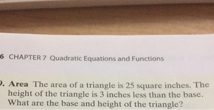 Solved The area of a triangle is 25 square inches. The | Chegg.com