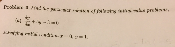 Solved Find the particular solution of following initial | Chegg.com