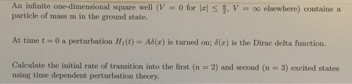 Solved An infinite one-dimensional square well (V = 0 for | Chegg.com