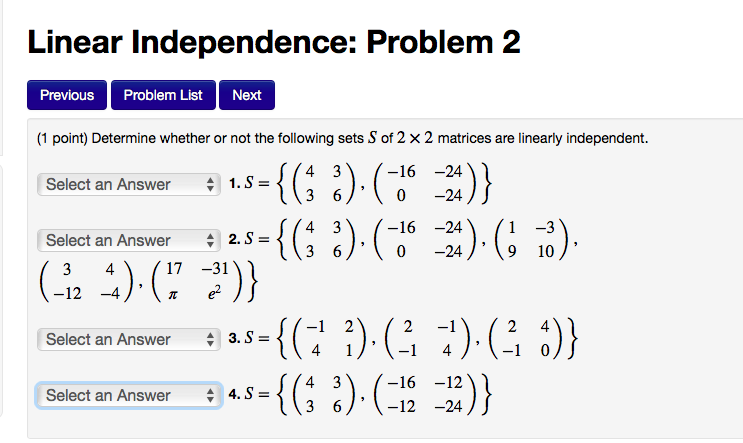 Solved Linear Independence: Problem 2 Previous Problem List | Chegg.com