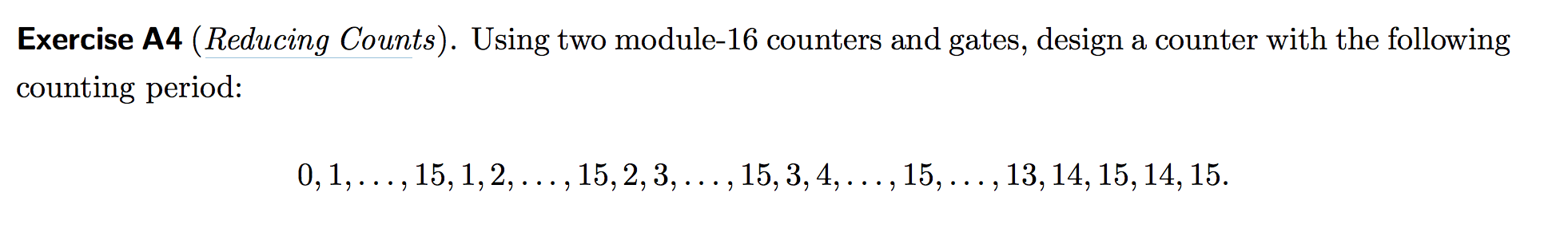 Solved Using two module-16 counters and gates, design a | Chegg.com