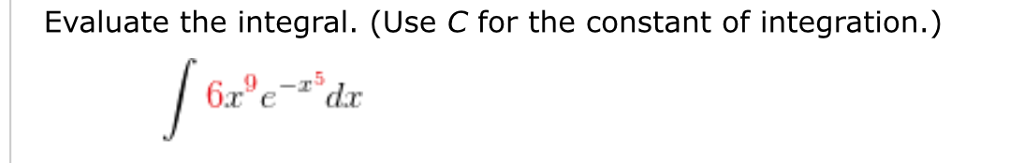 Solved Evaluate the integral. (Use C for the constant of | Chegg.com