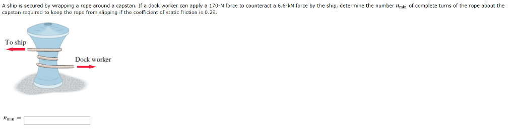 Solved A ship is secured by wrapping a rope around a | Chegg.com