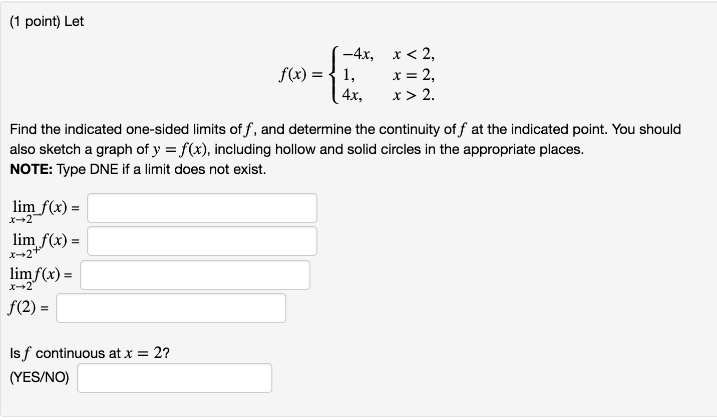 Solved Let f(x) = {-4x, x 2. Find the | Chegg.com