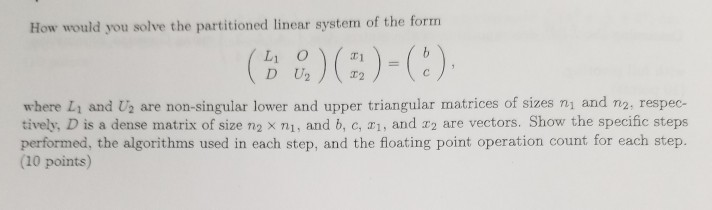 Solved How would you solve the partitioned linear system of | Chegg.com