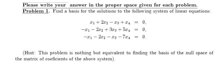 Solved find a basis for the solution to the following system | Chegg.com