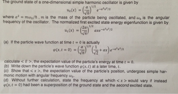 Solved The ground state of a one - dimensional simple | Chegg.com