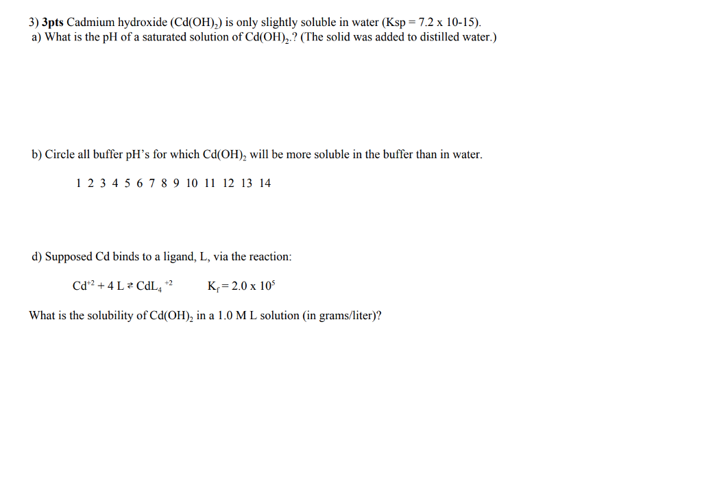 Solved 3) 3pts Cadmium hydroxide (Cd(OH)) is only slightly | Chegg.com