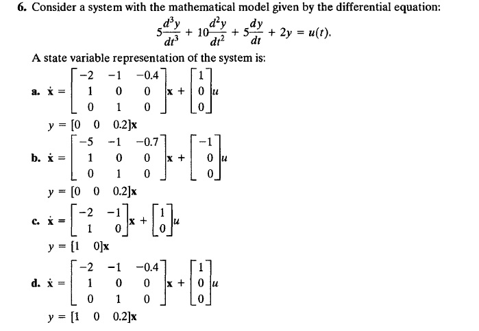 Solved 6. Consider a system with the mathematical model | Chegg.com