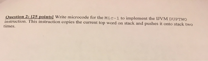Solved Write microcode for the Mic- 1 to implement the IJVM | Chegg.com