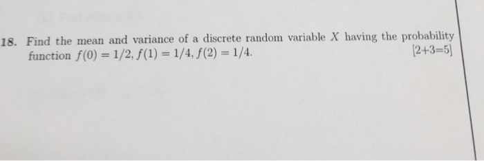 Solved Find the mean and variance of a discrete random | Chegg.com