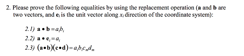 Solved 2. Please prove the following equalities by using the | Chegg.com