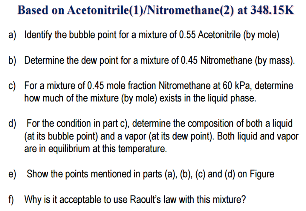 Based on Acetonitrile(1)/Nitromethane(2) at 348.15K | Chegg.com