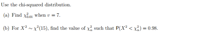 Solved Use the chi-squared distribution. (a) Find | Chegg.com