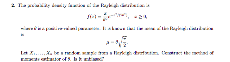 Solved 2. The probability density function of the Rayleigh | Chegg.com