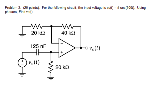 Solved For the following circuit, the input voltage is vs(t) | Chegg.com