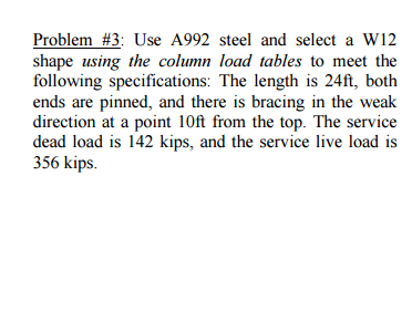 Solved Use A992 steel and select a W12 shape using the | Chegg.com