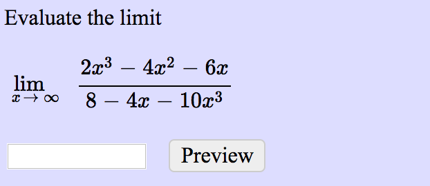 Solved Evaluate the limit lim_x rightarrow infinity 2x^3 - | Chegg.com