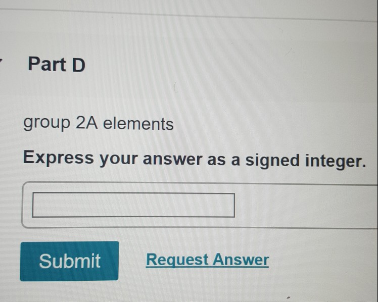 Solved Part D Group 2a Elements Express Your Answer As A 