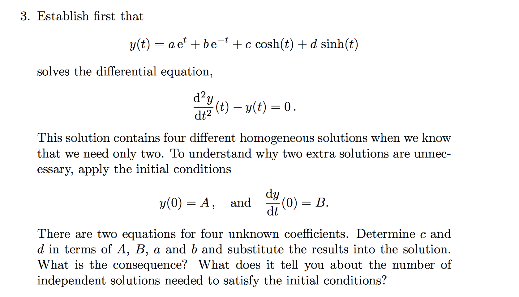 Solved Establish first that y(t) = aef + be-t + c cosh(t) + | Chegg.com