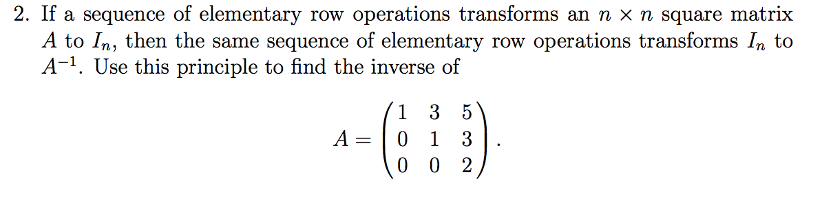 Solved 2. If a sequence of elementary row operations | Chegg.com