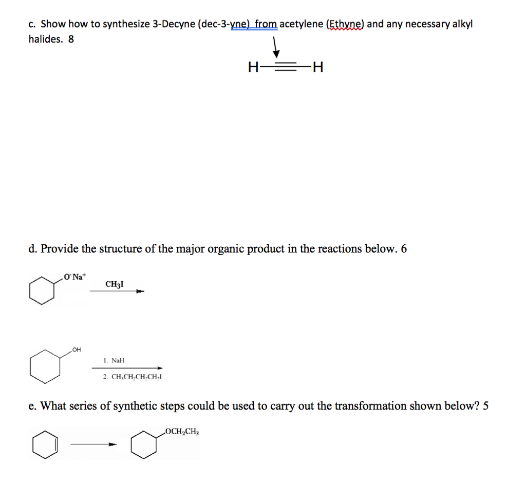 Solved c. Show how to synthesize 3-Decyne (dec-3-yne) from | Chegg.com