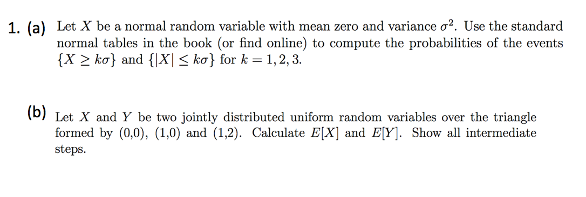 Solved Let X be a normal random variable with mean zero and | Chegg.com