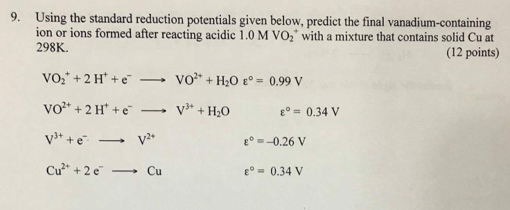 Solved Using the standard reduction potentials given below, | Chegg.com