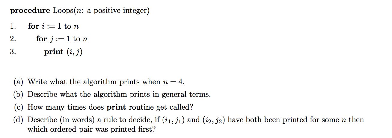 Solved procedure Loops(n: a positive integer) for i:= 1 to | Chegg.com