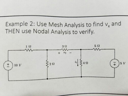 Solved Use Mesh Analysis to find v_x and THEN use Nodal | Chegg.com