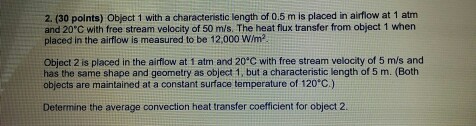 Solved 2. (30 points) Object 1 with a characteristic length | Chegg.com