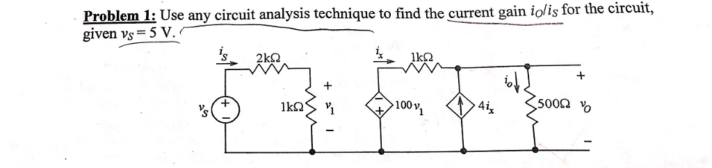 Solved Problem 1: Use any circuit analysis technique to find | Chegg.com