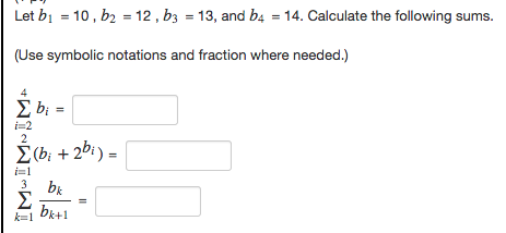 Solved Let b1 = 10, b2 = 12, b3 = 13, and b4 = 14. Calculate | Chegg.com