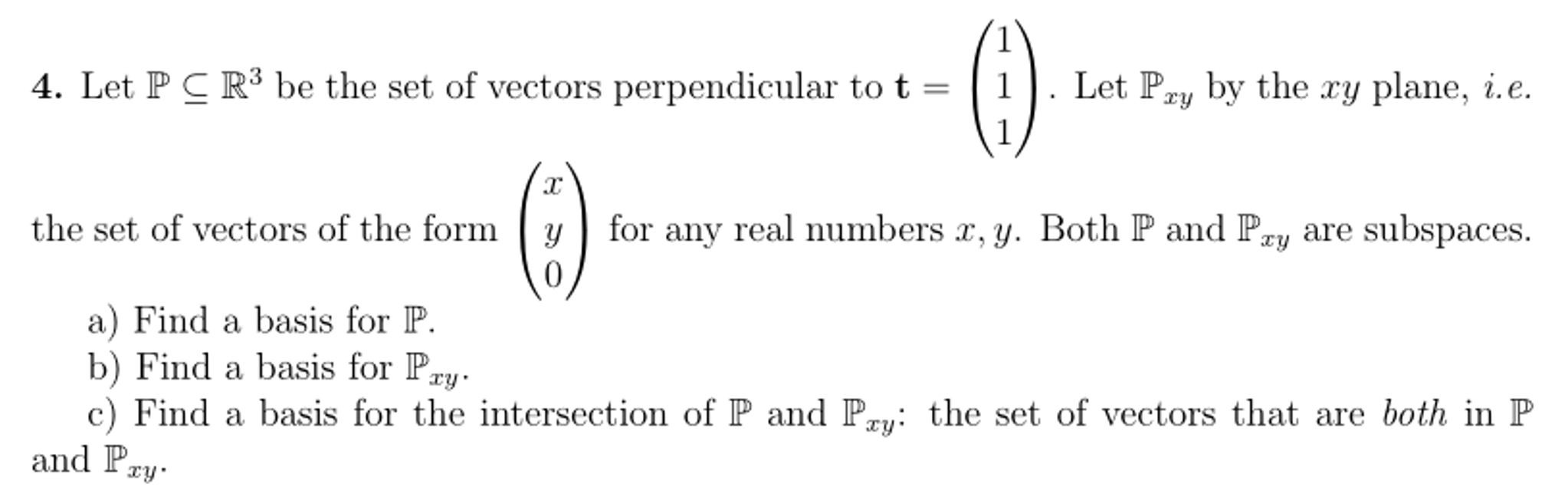 Solved Let P C R 3 Be The Set Of Vectors Perpendicular To T Chegg Solved Let P C R 3 Be The Set Of Vectors Perpendicular To T Chegg