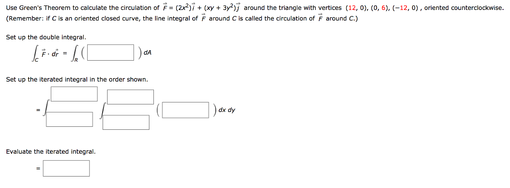 Solved Use Green's Theorem to calculate the circulation of F | Chegg.com