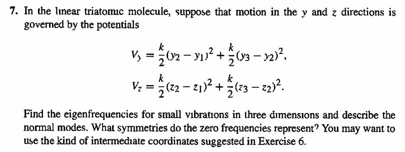Solved In the linear triatomic molecule, suppose that motion | Chegg.com