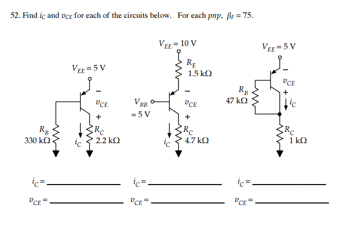 Solved Find iC and vCE for each of the circuits below. For | Chegg.com