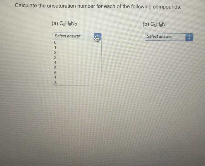 Solved Calculate the unsaturation number for each of the | Chegg.com